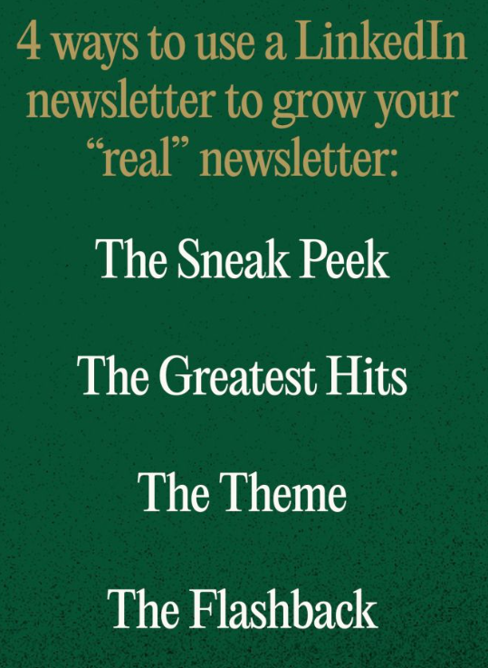 How To Use A LinkedIn Newsletter To Grow Your “Real” Newsletter - For The Interested
